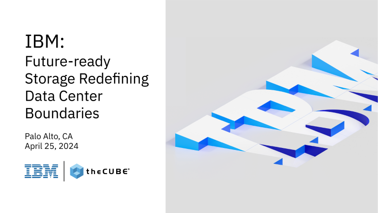 IBM Storage: Establishing the future of storage through AI - SiliconANGLE