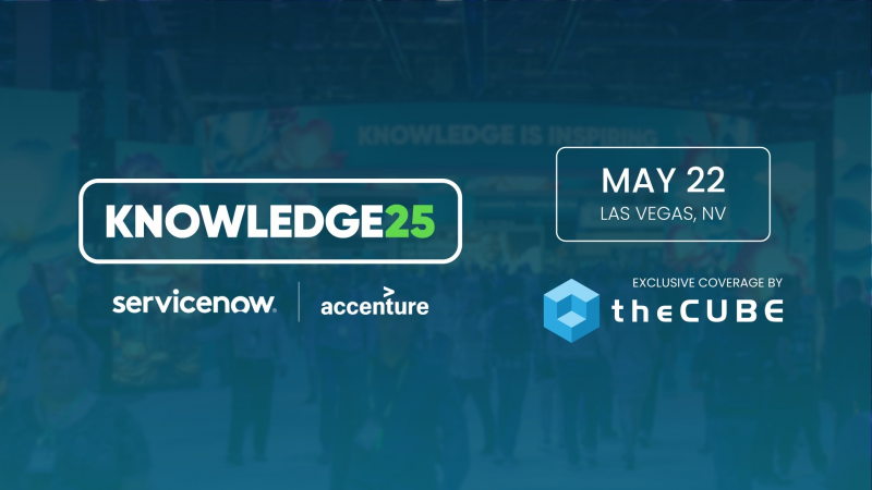 Real-world AI deployment takes center stage at Knowledge25 - SiliconANGLE